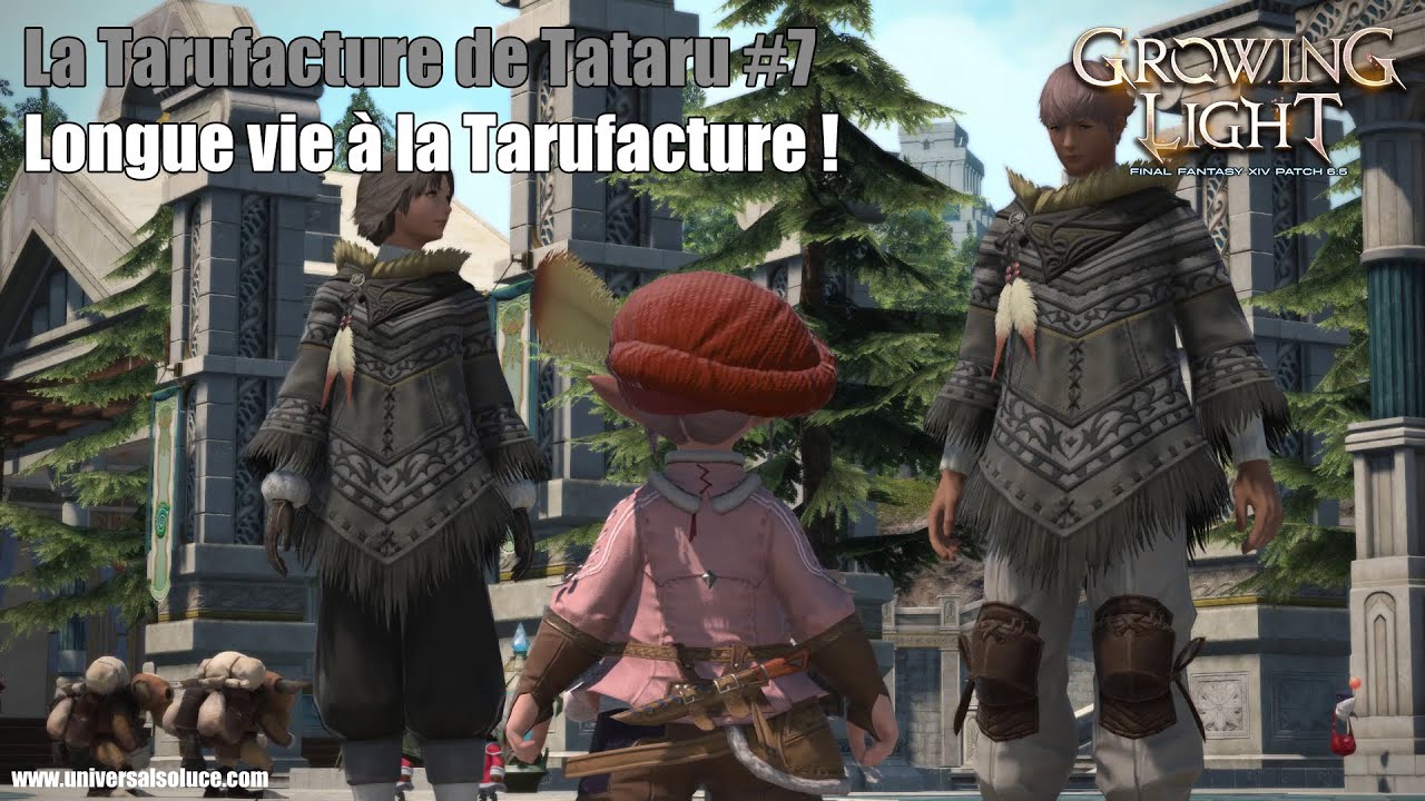 Final Fantasy XIV 6.5 - La Tarufacture de Tataru#7 : Longue vie à la ...