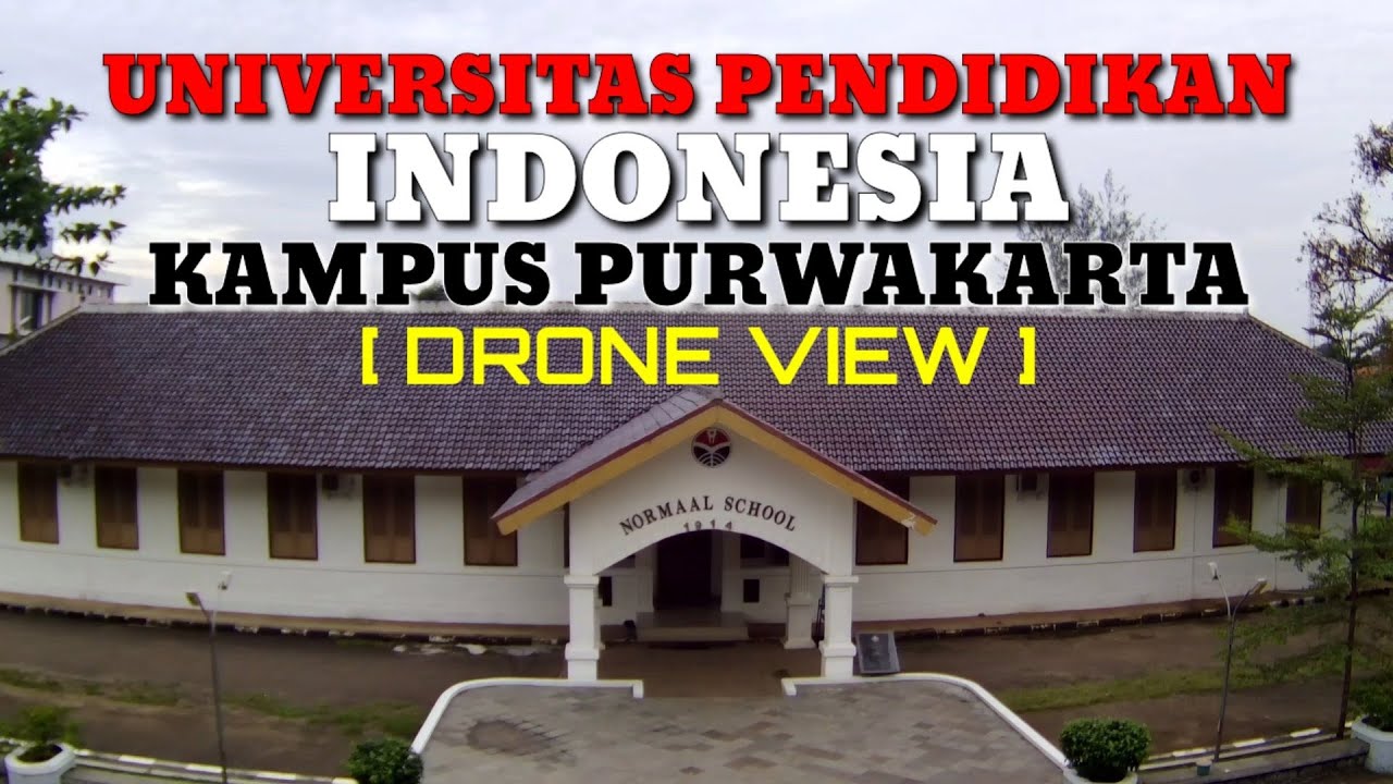 Universitas Pendidikan Indonesia Kampus Purwakarta (UPI Purwakarta ...