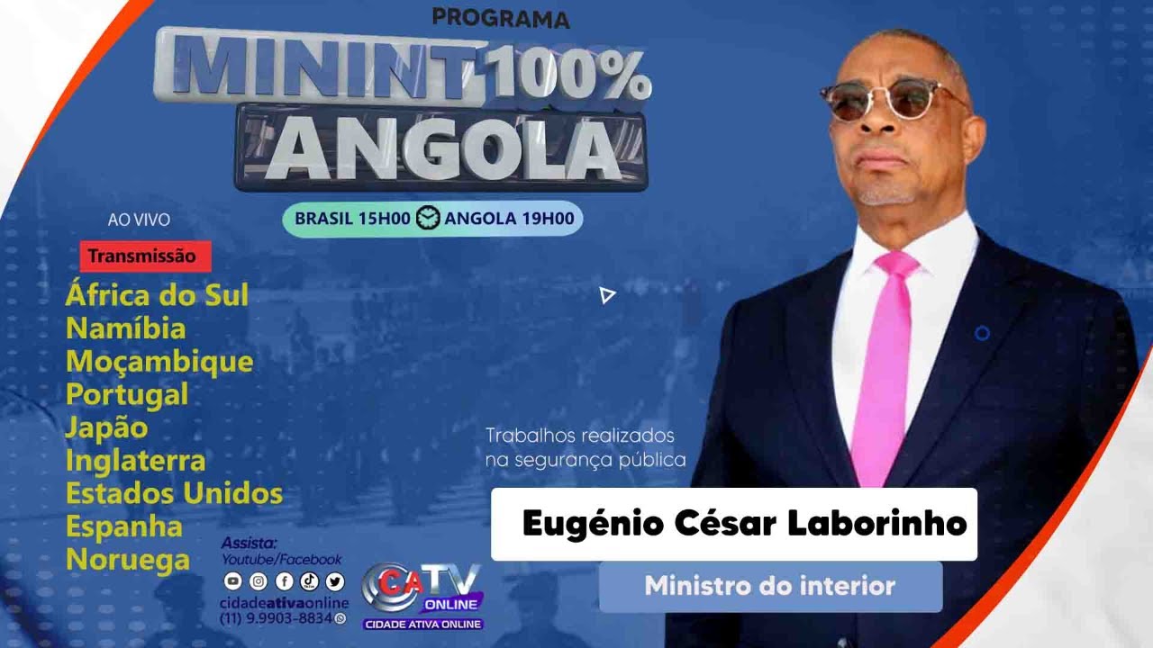 Minint 100% Angola - Apresenta: Eugénio César Laborinho (Ministro do ...
