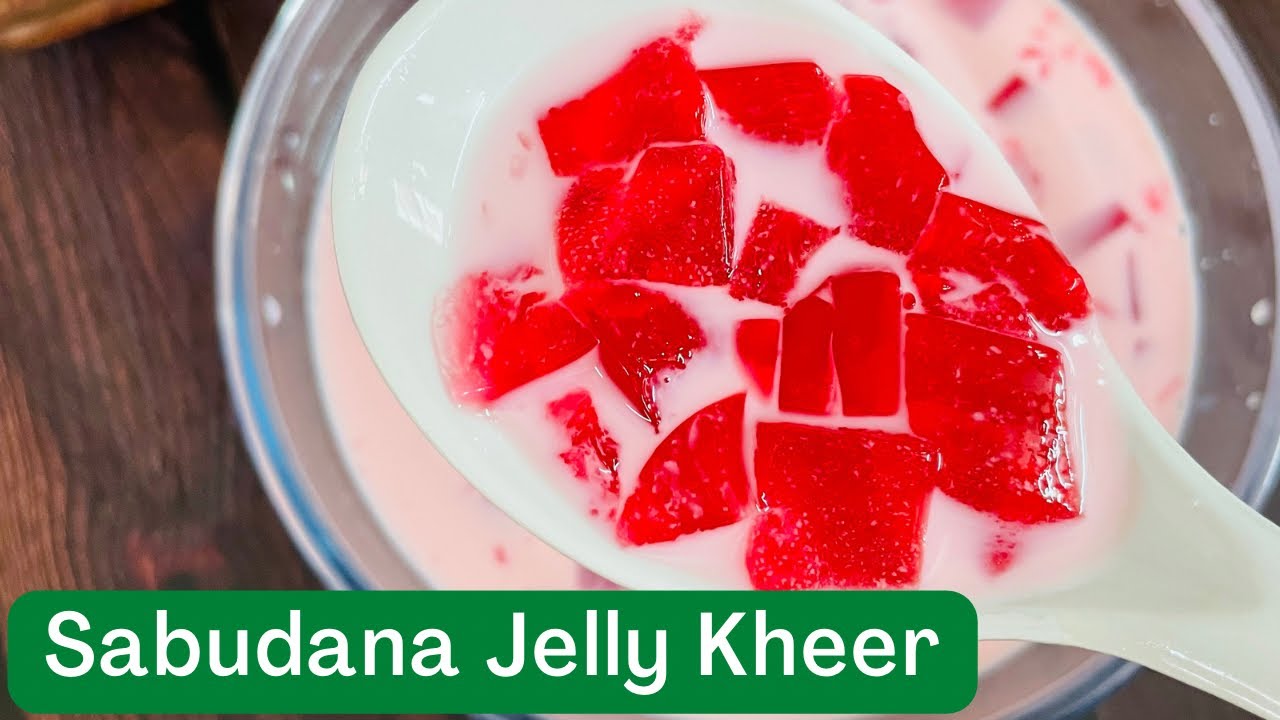 Sabudana Jelly Kheer Recipe | Sabudana Dessert | Sago Drinks | Jelly ...
