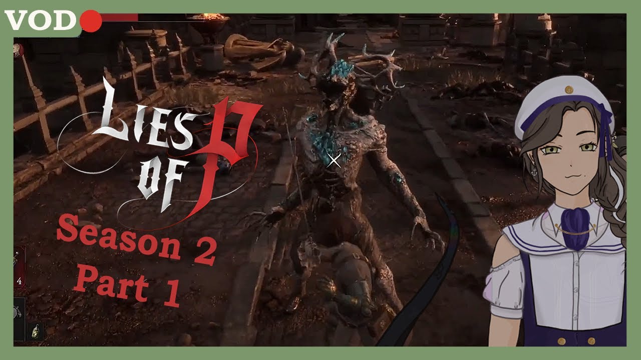 Returning to Lies Of P (we all need to be patient lol) [S2 Part 1 ...