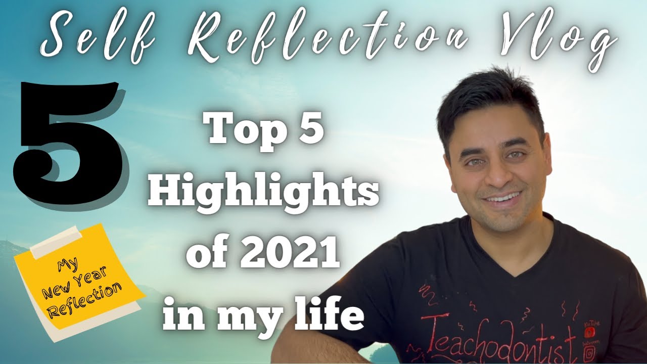 My 5 highlights of 2021 - Self reflection vlog - YouTube