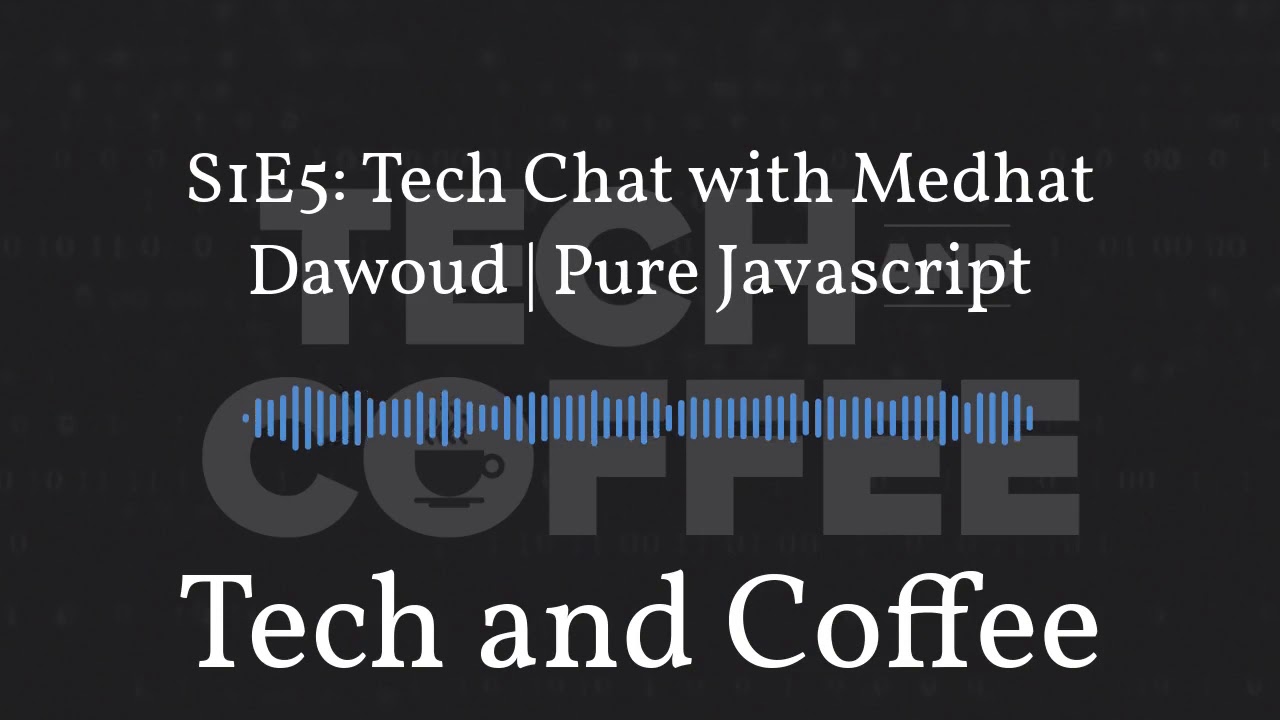 S1E5 Tech Chat With Medhat Dawoud | مع مدحت داوود - YouTube
