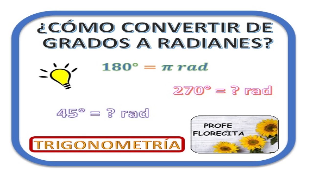 CONVERSION DE GRADOS A RADIANES 🌻 - YouTube