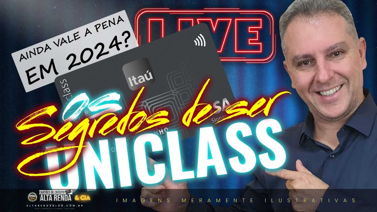 💳LIVE: O SEGREDO EM SER CLIENTE ITAÚ UNICLASS ! OS BENEFÍCIOS E ...