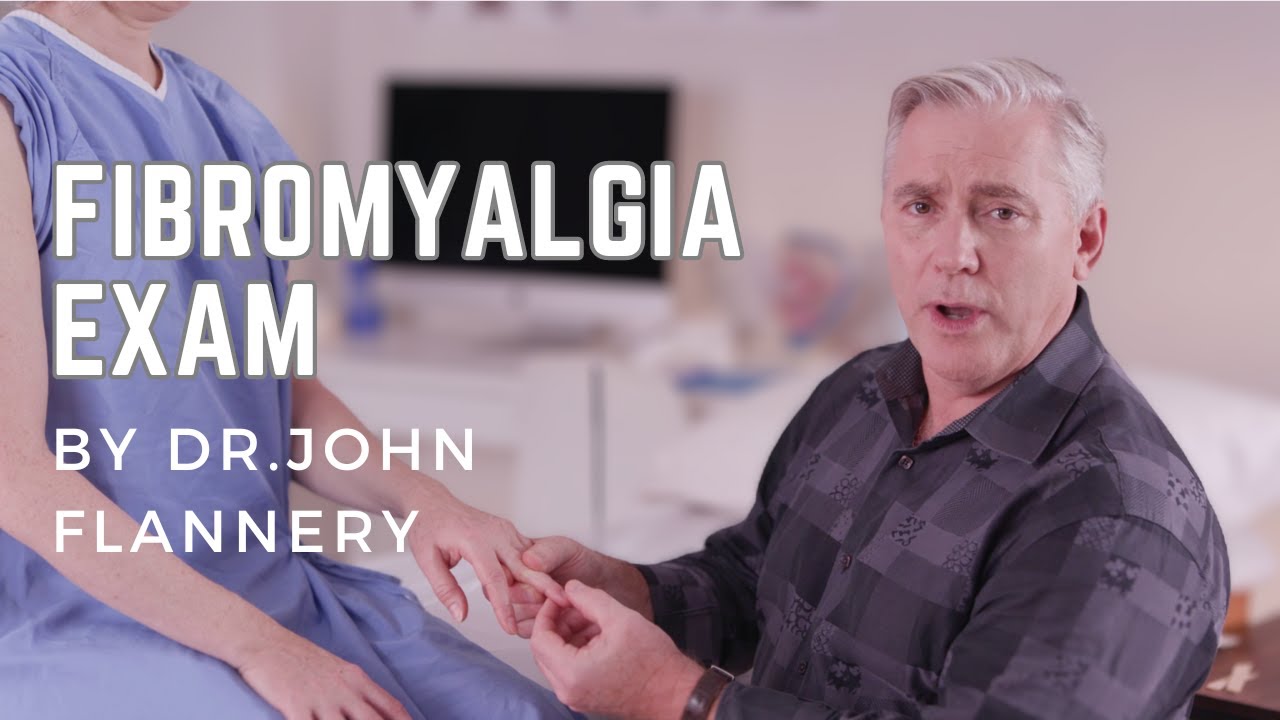 Fibromyalgia exam by Dr. John Flannery - YouTube