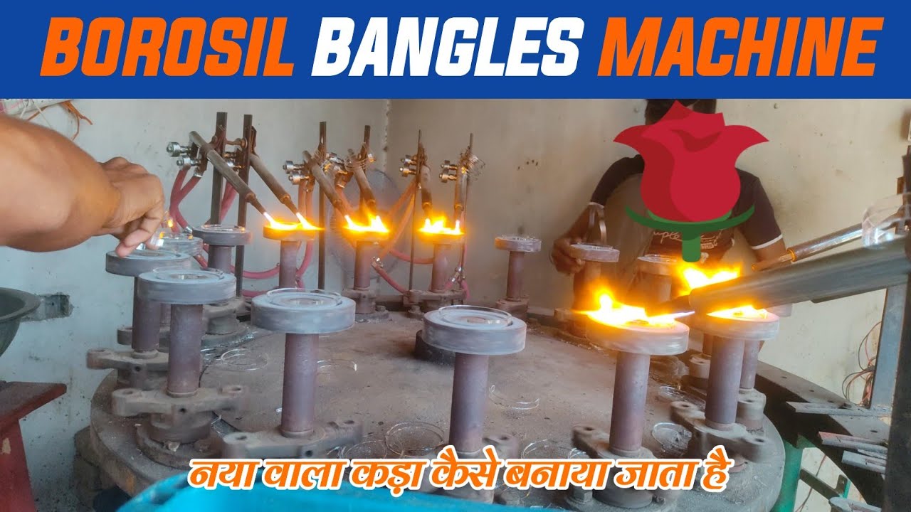 Borosil Bangles Machine 😱|Borosil Bangles Making Factory🏭 Bahadur ...