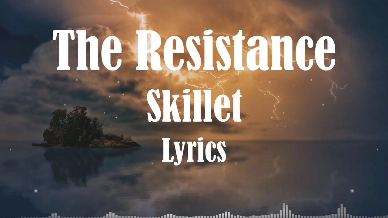 Skillet - The Resistance (Lyrics) HQ Audio 🎵 - YouTube