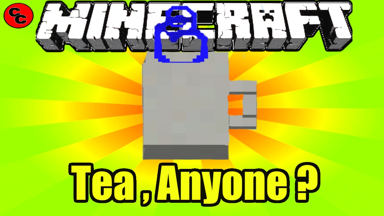 Minecraft Mods: " Tea, Anyone ? Mod 1. 7. 10" - YouTube