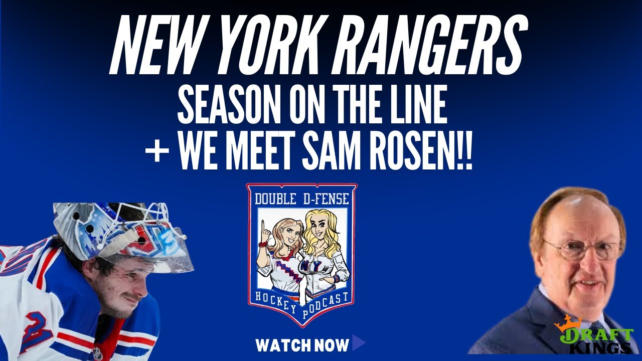 New York Rangers Season on the Line + We Meet Sam Rosen - YouTube