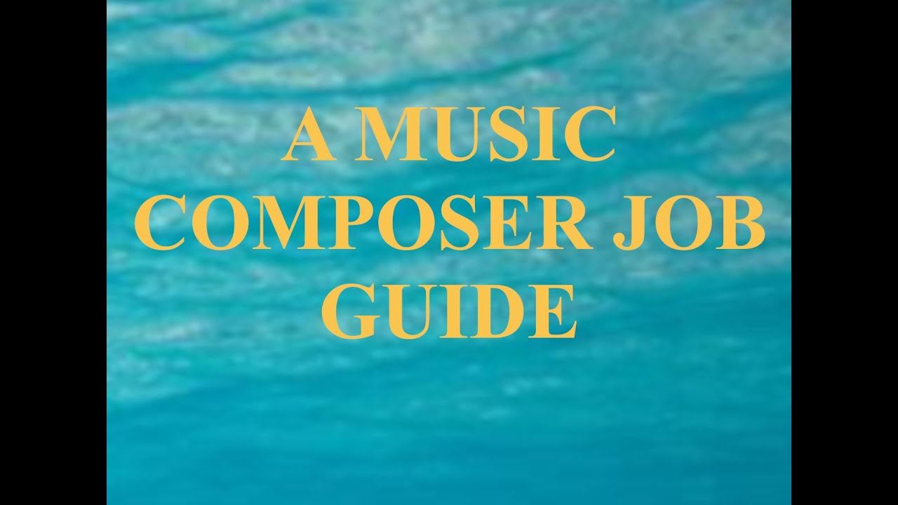 A Music Composer Job Guide - YouTube