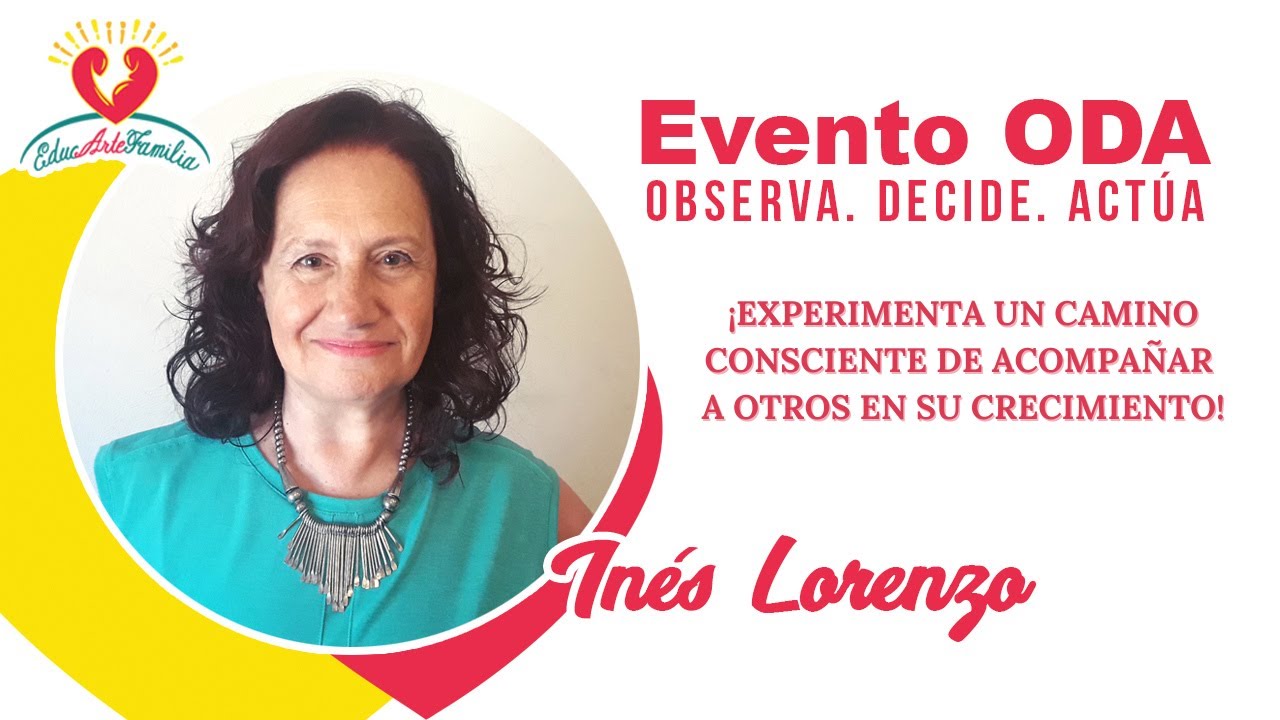 Evento ODA: Observa. Decide. Actúa | Inés Lorenzo - YouTube