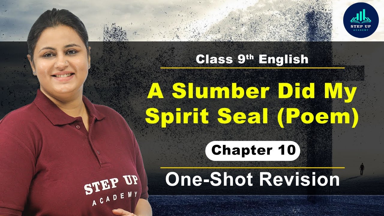 A Slumber Did My Spirit Seal (Poem) - One Shot | Chapter 8 | CBSE Class ...