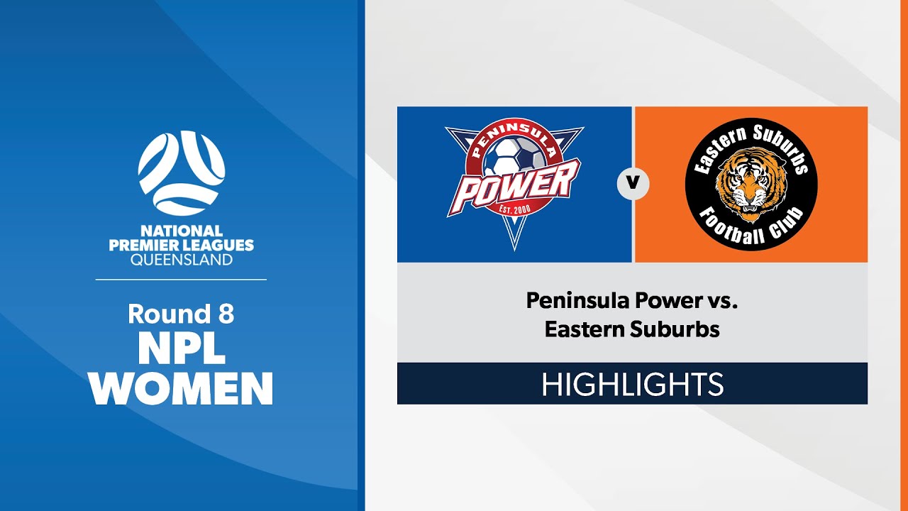 NPL Women Round 8 - Peninsula Power vs. Eastern Suburbs Highlights ...