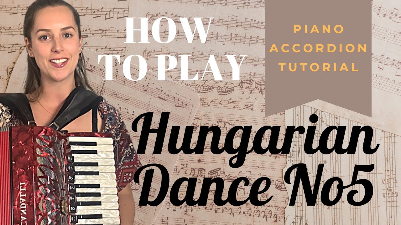Piano Accordion Tutorial Hungarian Dance No5 Youtube