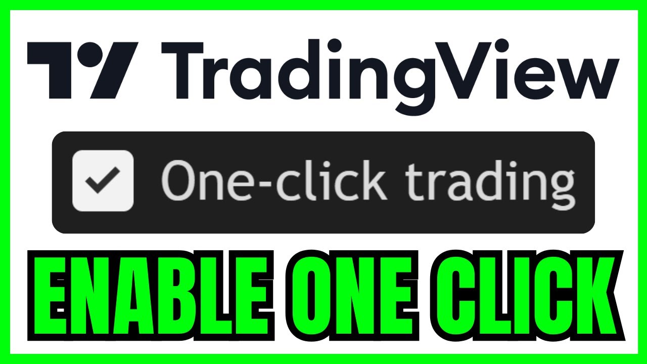 How To ENABLE One Click Trading On TradingView (QUICK & EASY) 2026 ...