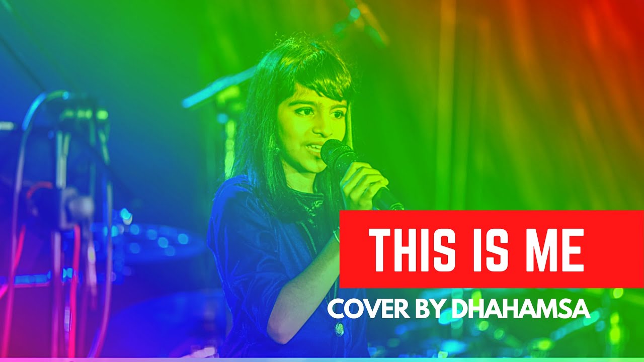 This is me Cover by Dhahamsa Madampitige - YouTube
