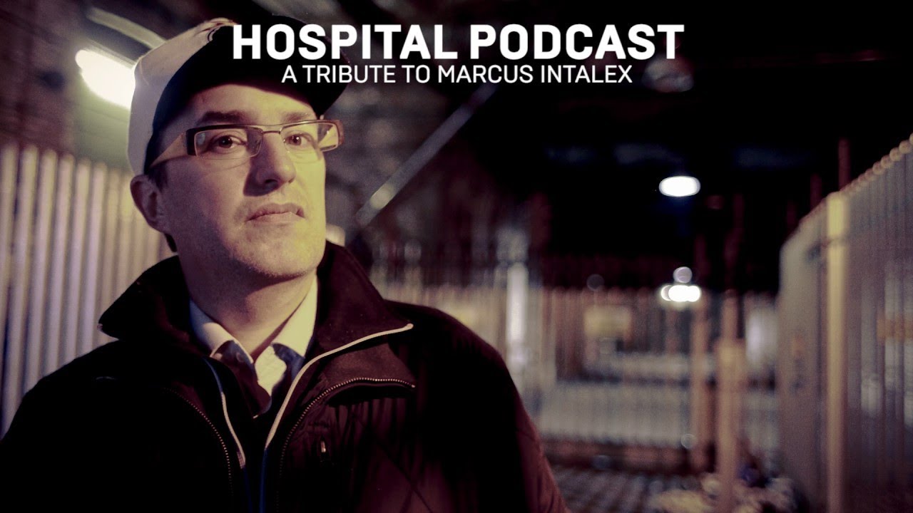 Hospital Podcast: A Tribute To Marcus Intalex - YouTube
