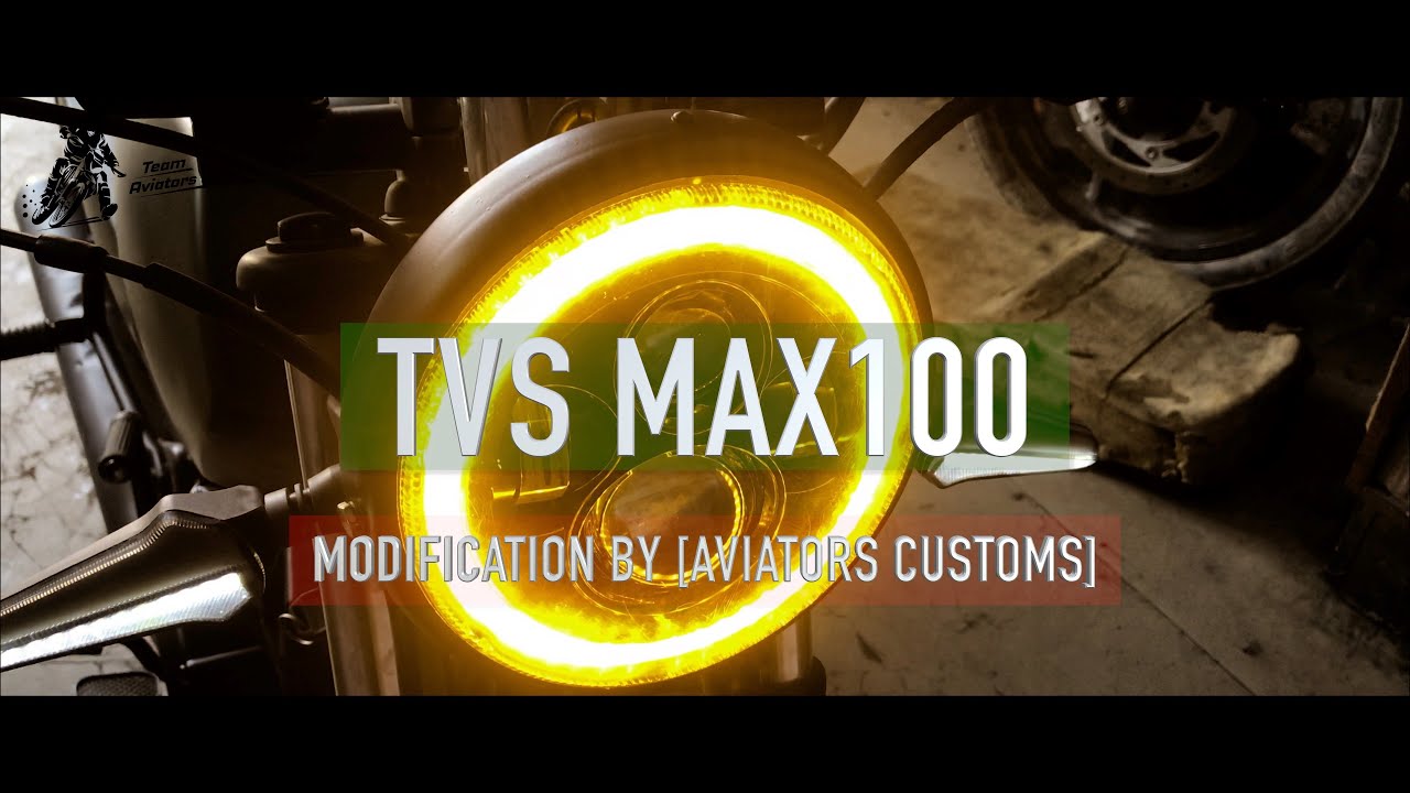 TVS MAX 100 | MODIFICATION | AVIATORS CUSTOMS - YouTube