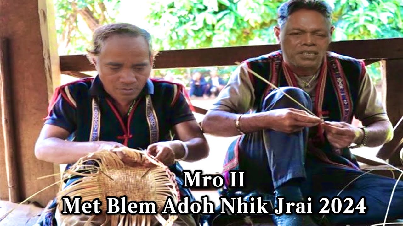 Mro II - Met Blem Adoh Nhik Jrai 2024 || Rơ Mah Sưa - YouTube