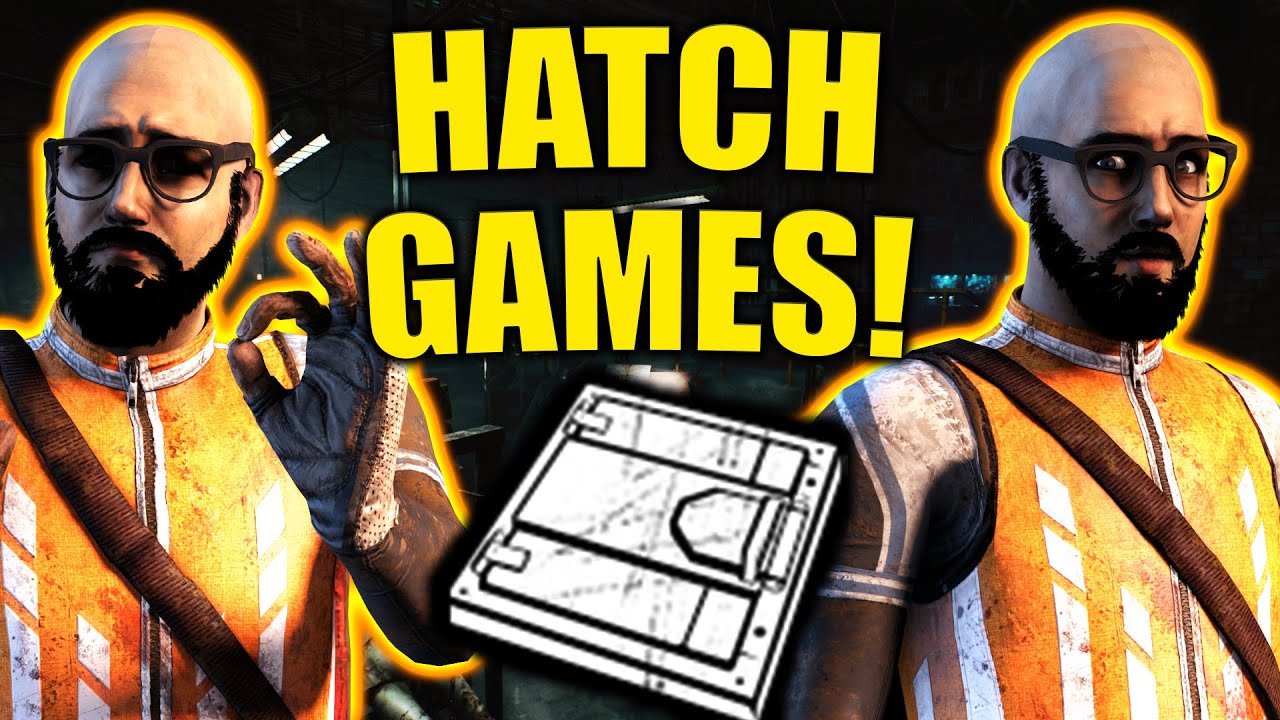 HATCH GAMES!!! Survivor Gameplay Dead By Daylight - YouTube