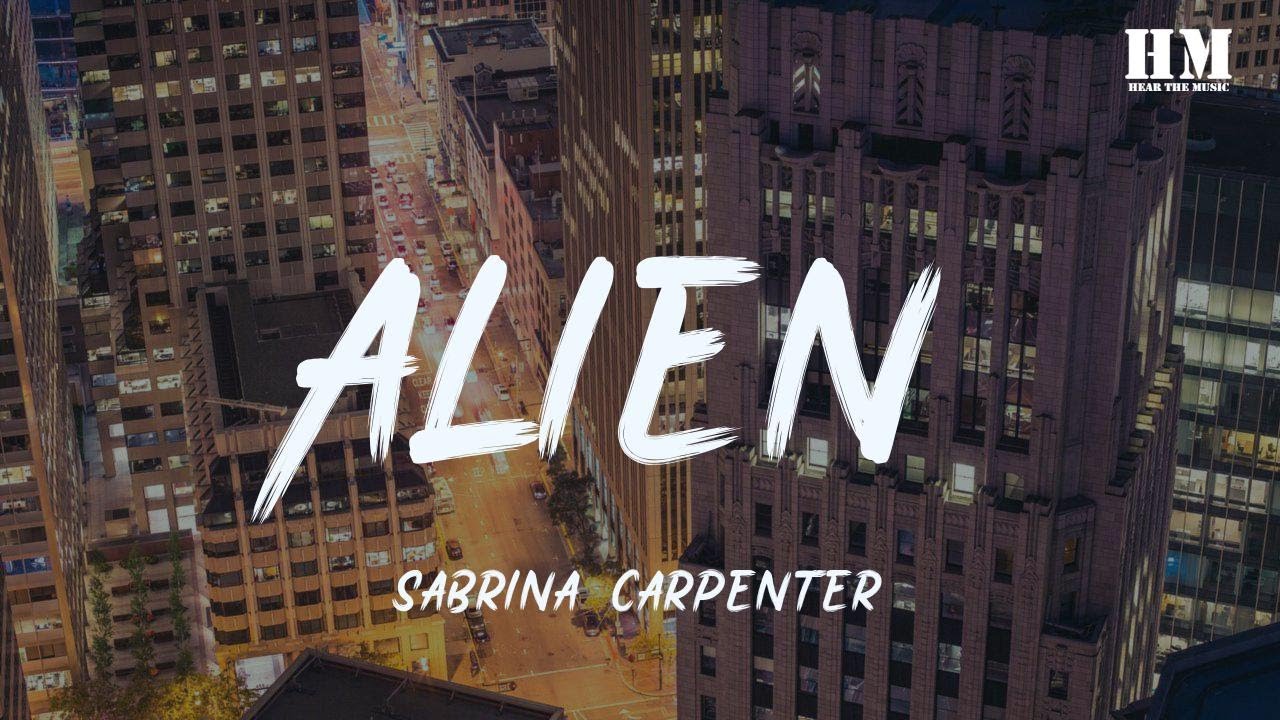 Sabrina - Alien [lyric] - YouTube