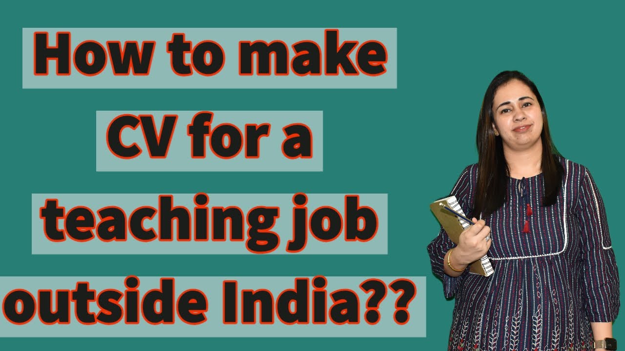 How To Make CV For Teaching Job Outside India I Teaching Job In Dubai I How To Make CV For Teaching Job Outside India I Teaching Job In Dubai I