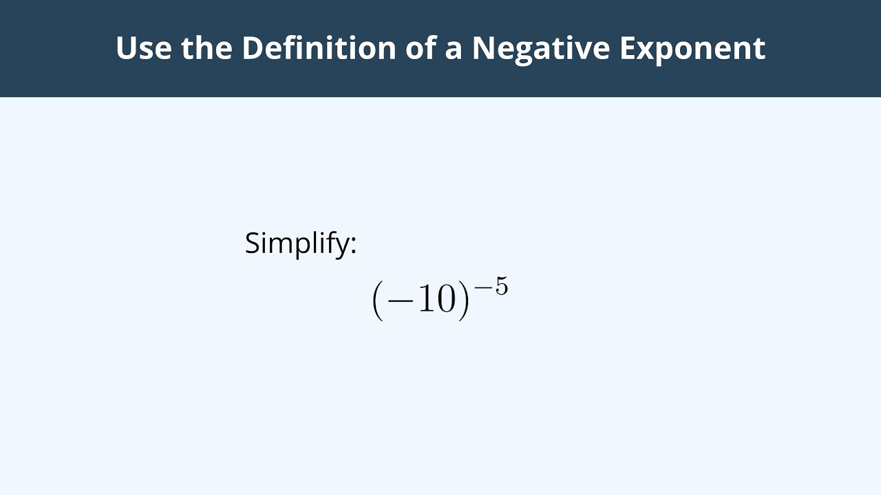 Use the Definition of a Negative Exponent - 1 - YouTube