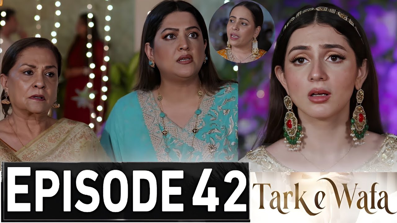 Tark e Wafa Episode 42 Promo - Tark e Wafa Episode 42 Teaser - Tarke ...