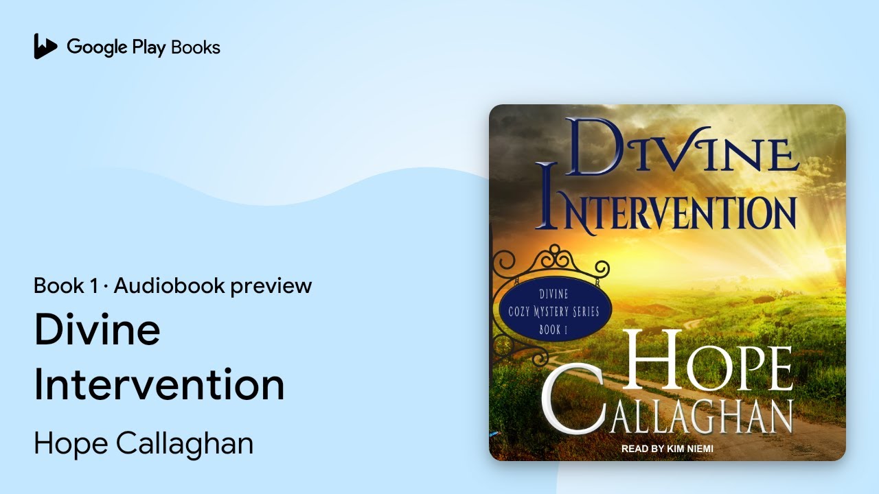 Divine Intervention Book 1 by Hope Callaghan · Audiobook preview - YouTube