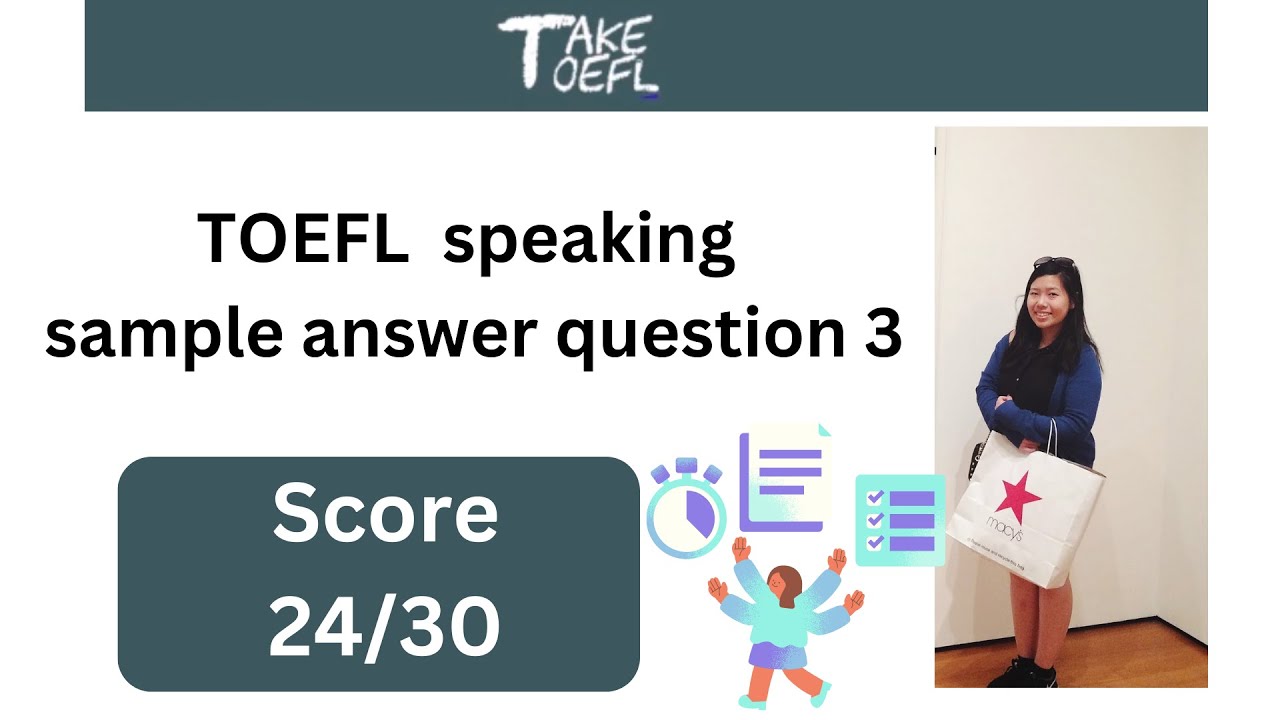 NEW 2023 TOEFL Speaking Question 3 Sample Answer 24 30 with Feedback new-2023-toefl-speaking-question-3-sample-answer-24-30-with-feedback