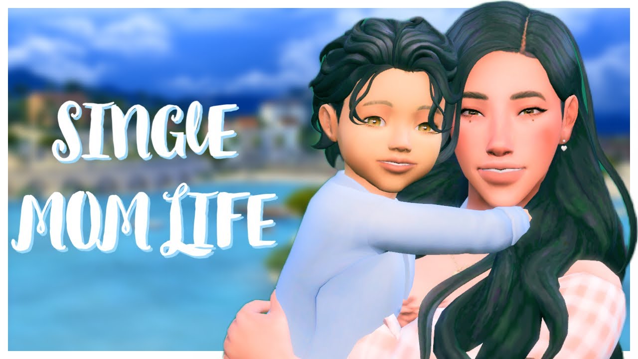Single Mom Life | The sims 4| Rough start - YouTube