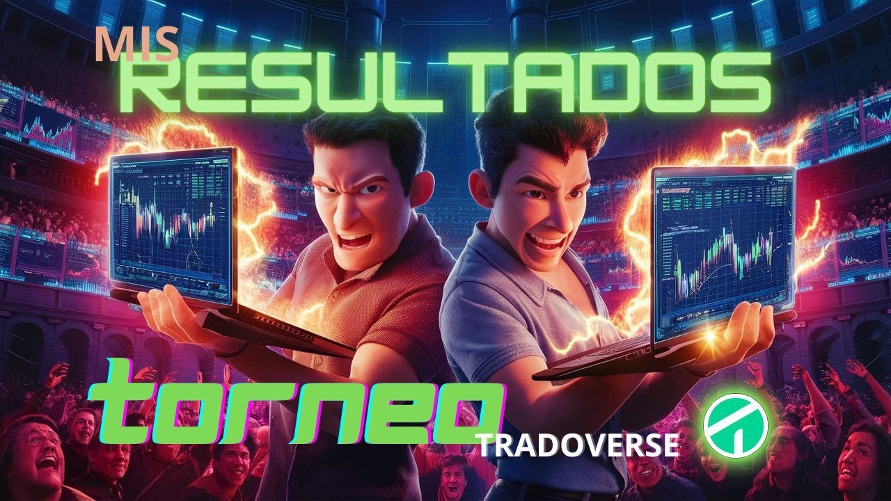 MIS RESULTADOS EN EL TORNEO TRADOVERSE - YouTube