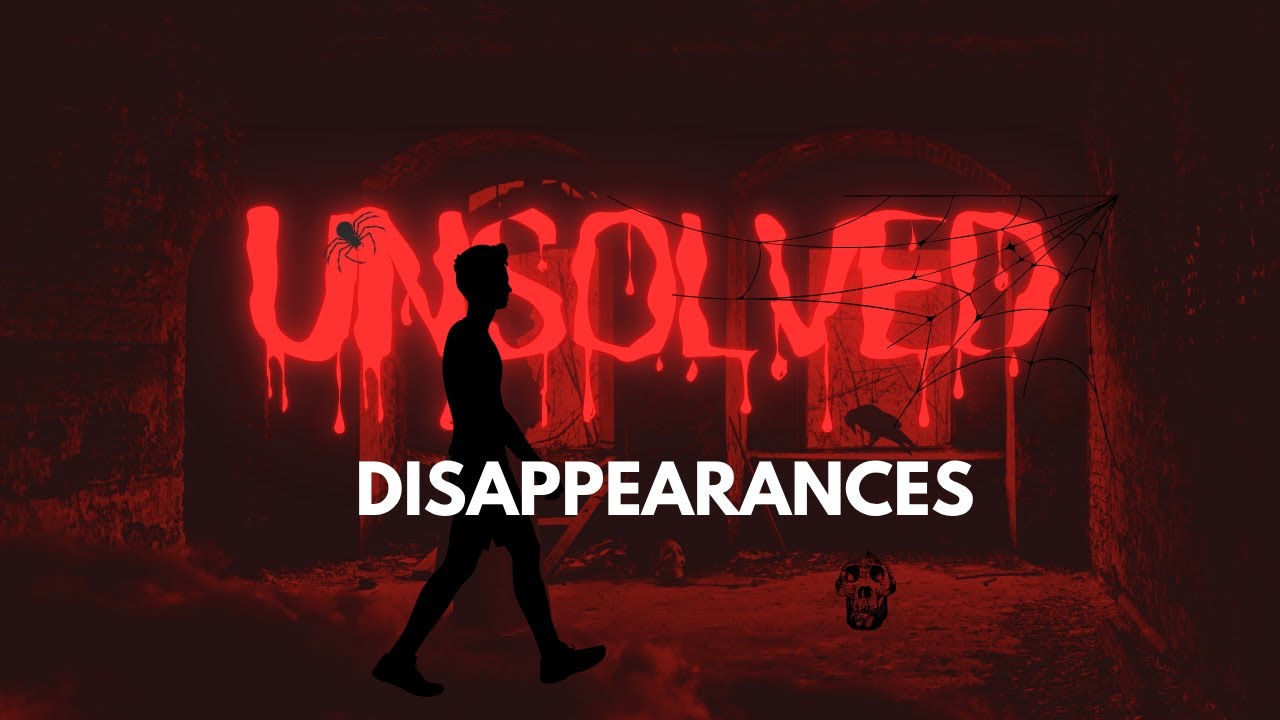 A Trilogy of Most Disturbing Disappearances - YouTube