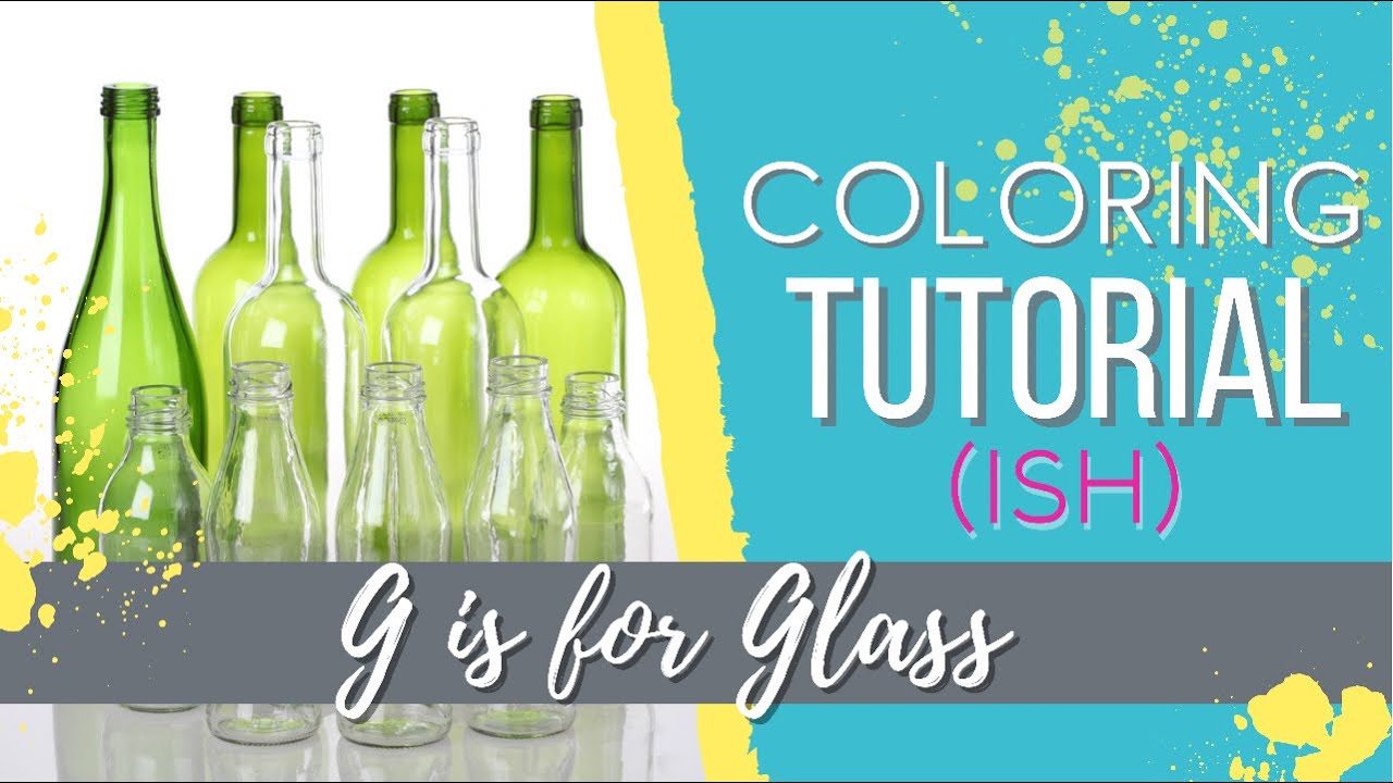 How I Color Alphabet Series: G is for Glass - YouTube
