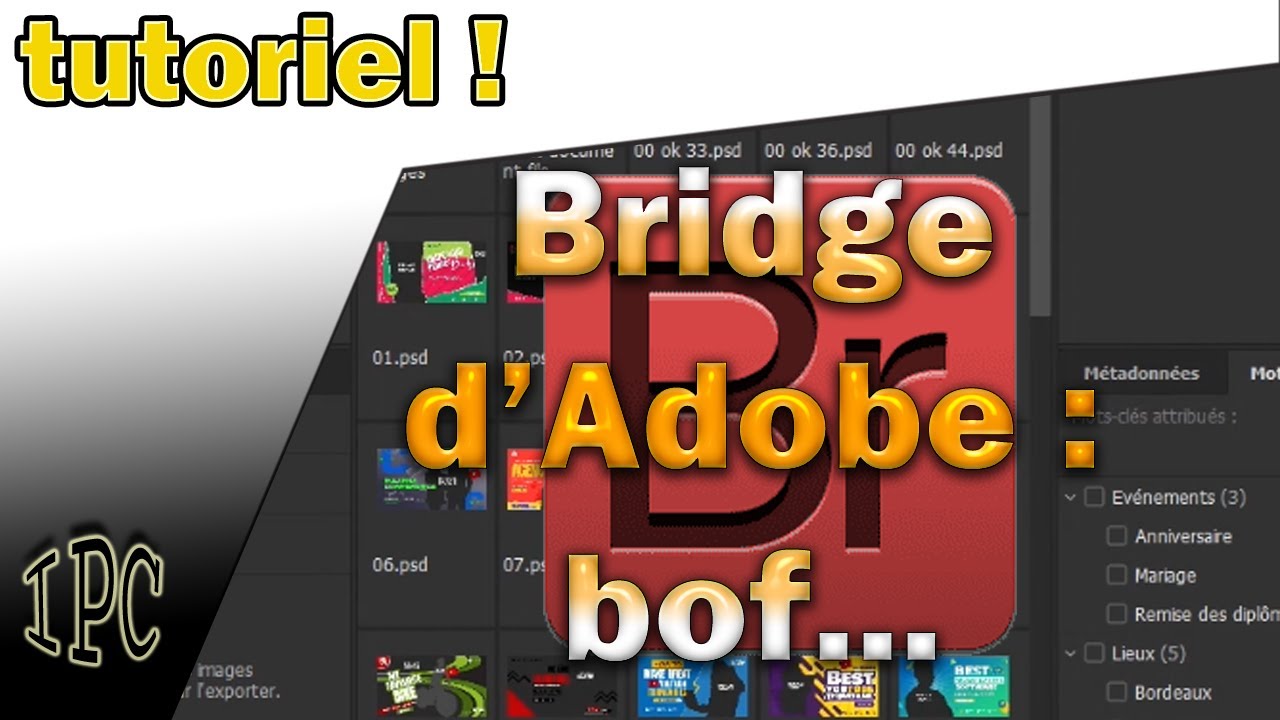 tutoriel fr - Comment utiliser Bridge Adobe 2021 - YouTube