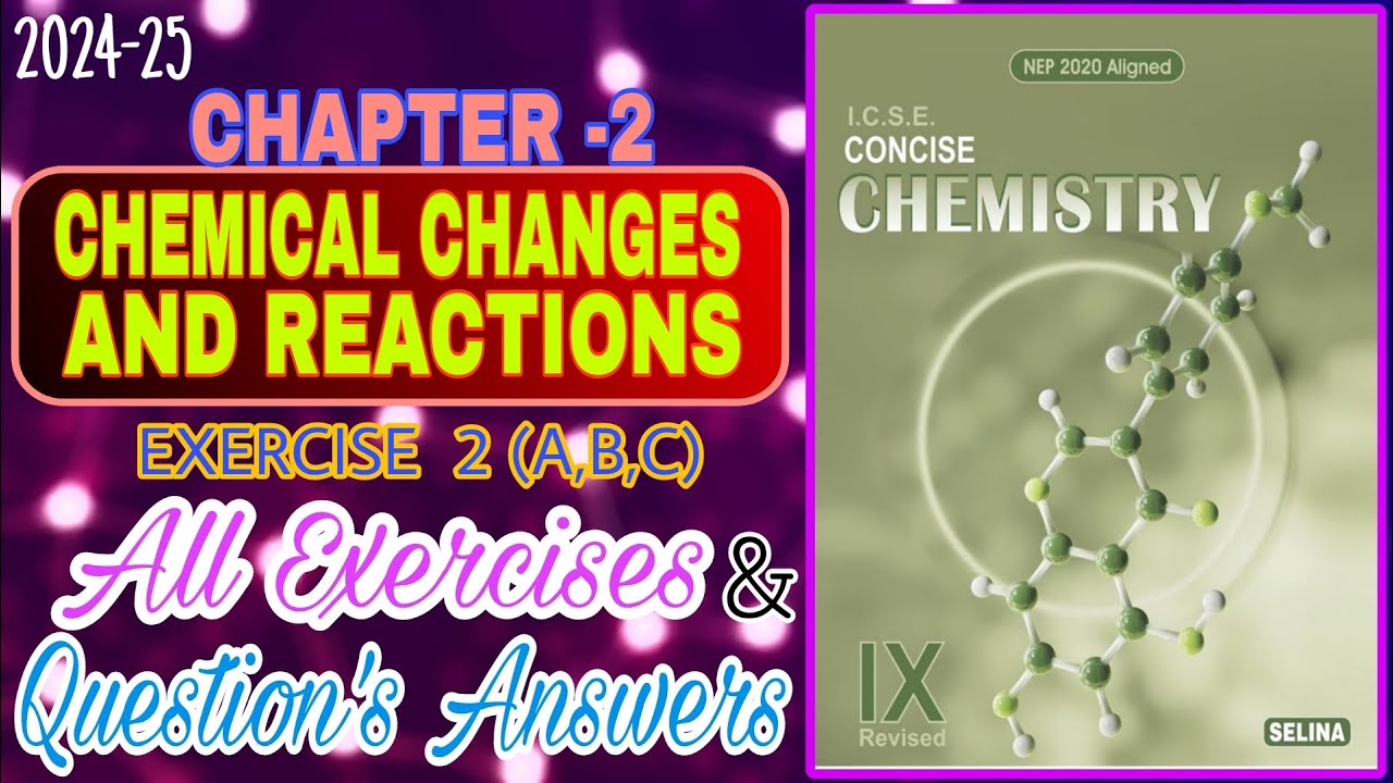 Chemical Changes and Reactions Class 9 | ICSE Concise Chemistry Chapter ...