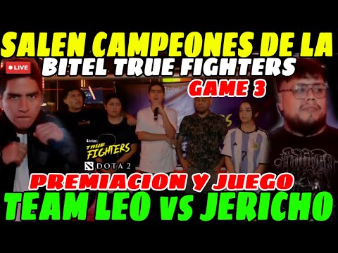 🏆CAMPEONES de la BITEL GAMING TRUE FIGHTERS, GAME 3, Team LEO vs Team JERICHO🏆| Premiación🏆 ...