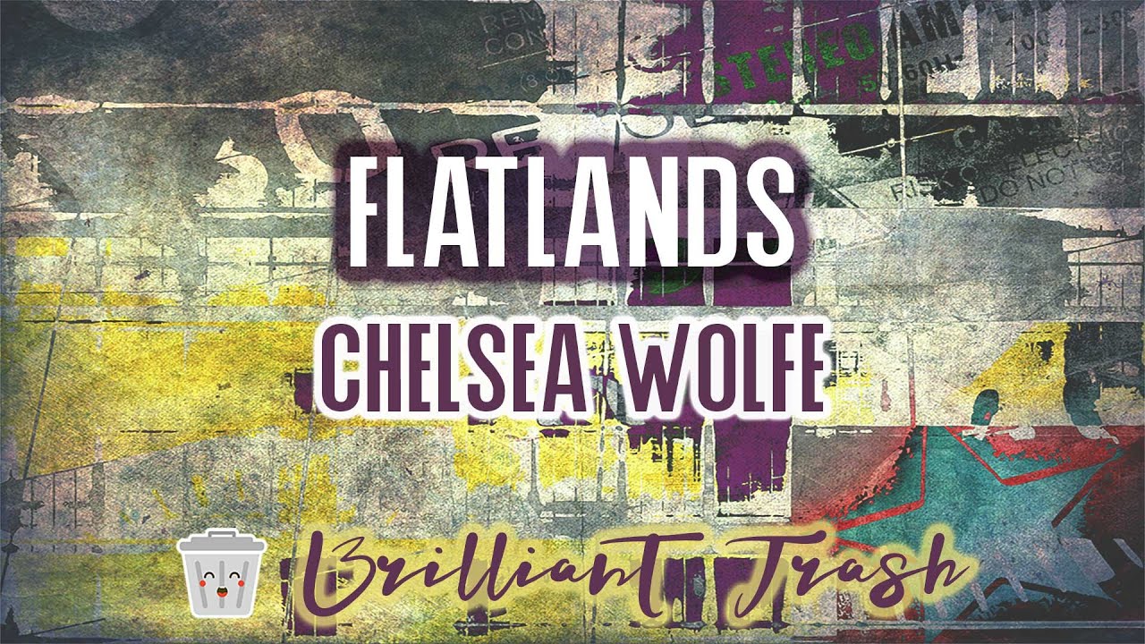 chelsea wolfe - Flatlands (karaoke) - YouTube
