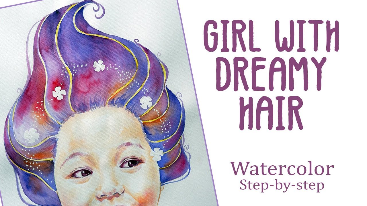 How to Paint Dreamy Hair Step-by-step Watercolor Painting Time-lapse ...