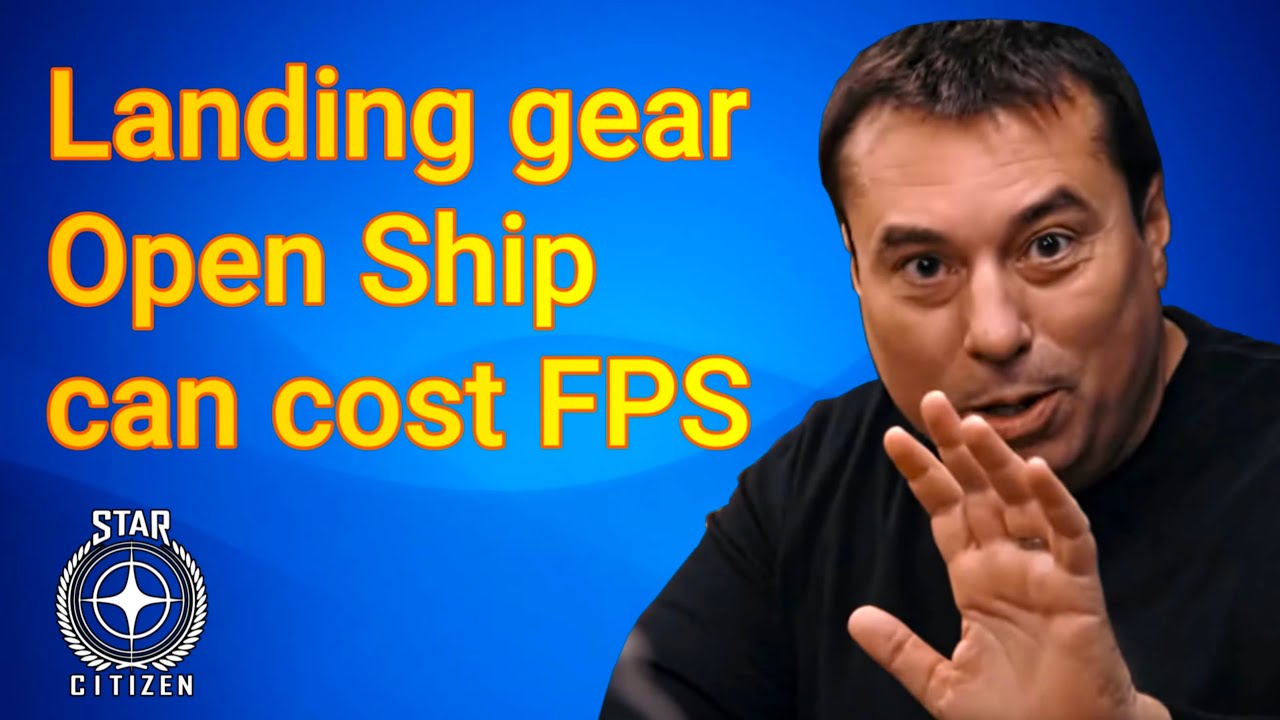 4.1.1 Opening ship, deploying landing gear can cost FPS - YouTube