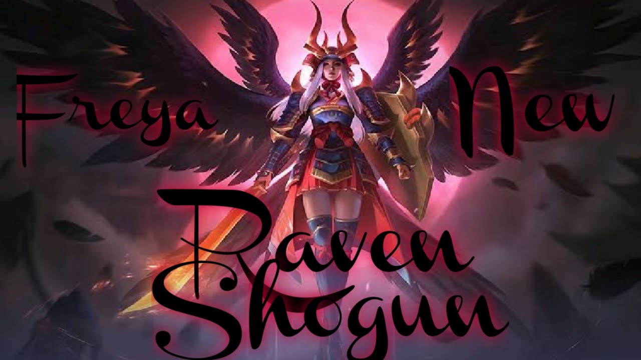 Freya's new Raven Shogun Epic Skin ( Gameplay ) - YouTube