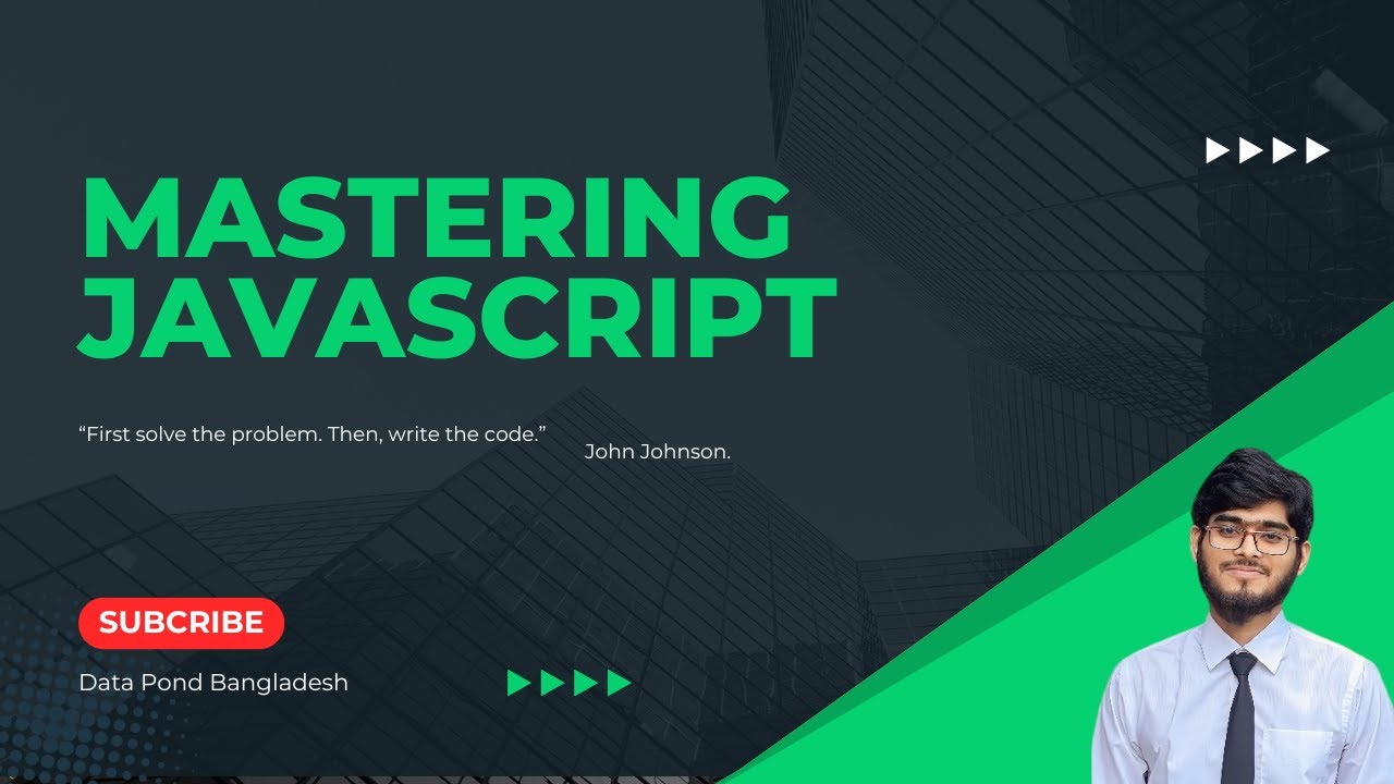 Mastering JavaScript | Class-4 | Data Pond Bangladesh - YouTube