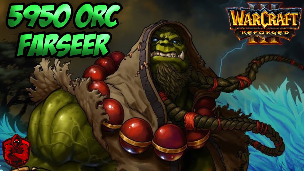 Farseer + Head Hunters Orc (5950 MMR) - YouTube