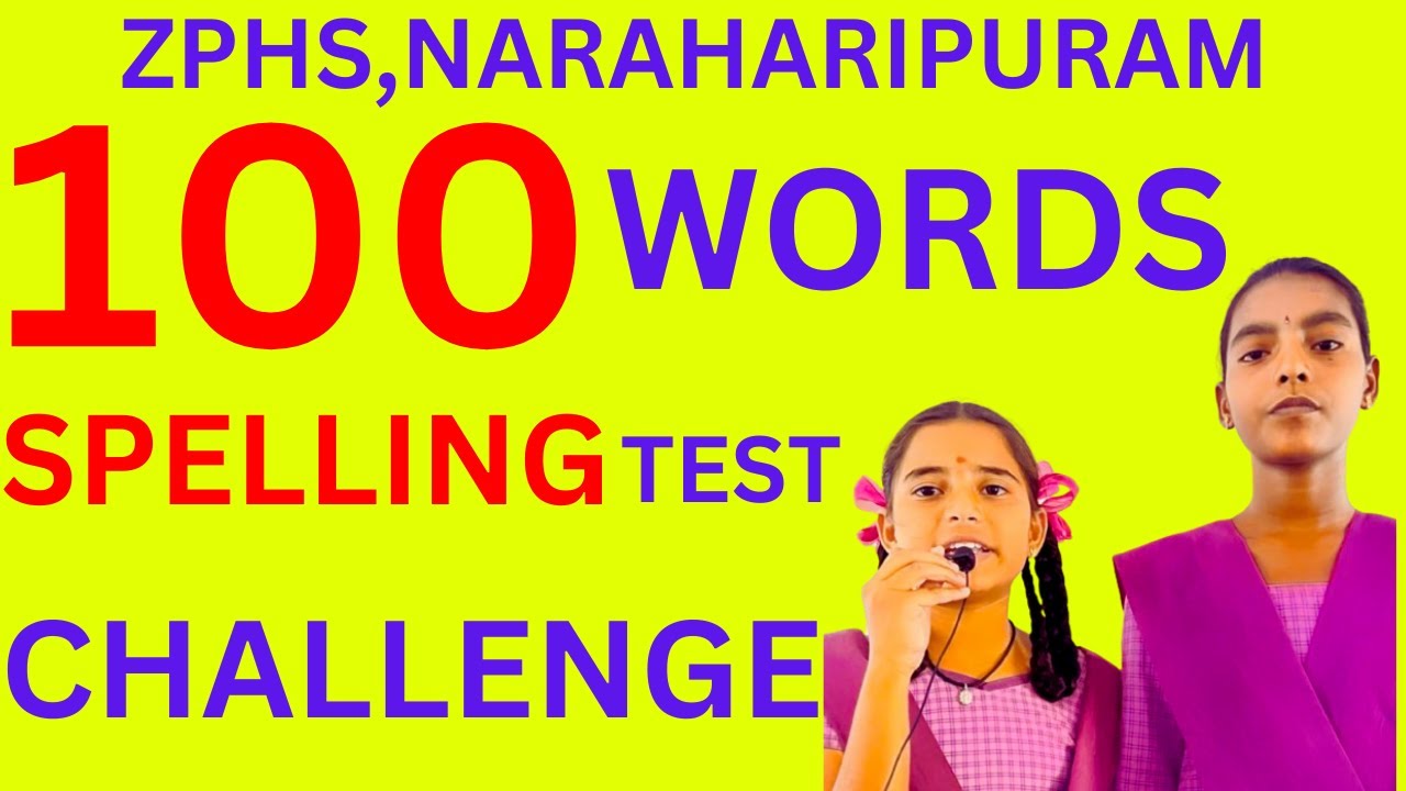 100 WORDS SPELLING TEST ZPHS NARAHARIPURAM AZHAR TECH WORLD - YouTube