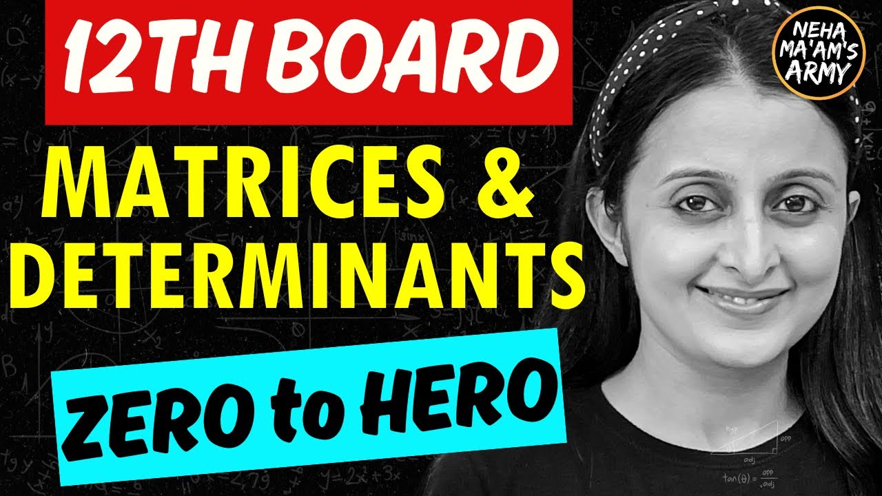 12th BOARDS MATRICES & DETERMINANTS COMPLETE Preparation | CBSE BOARDS ...