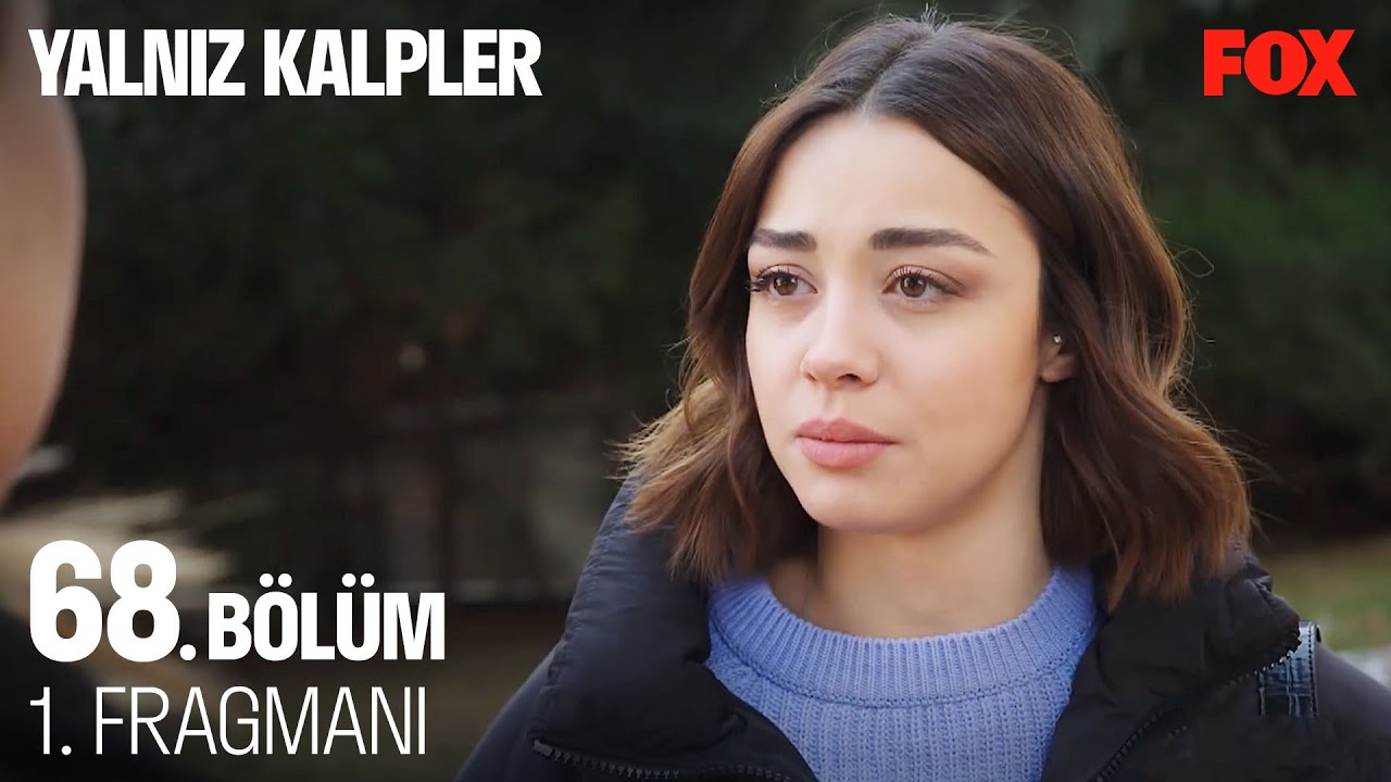 Yalnız Kalpler 68. Bölüm 1. Fragmanı @YalnizKalplerDizi - YouTube