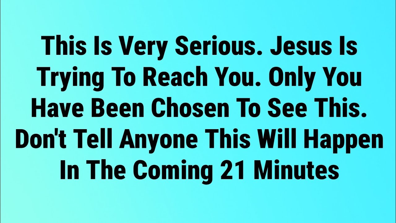 📃This Is Very Serious. Jesus Is Trying To Reach You. Only You Have Been ...