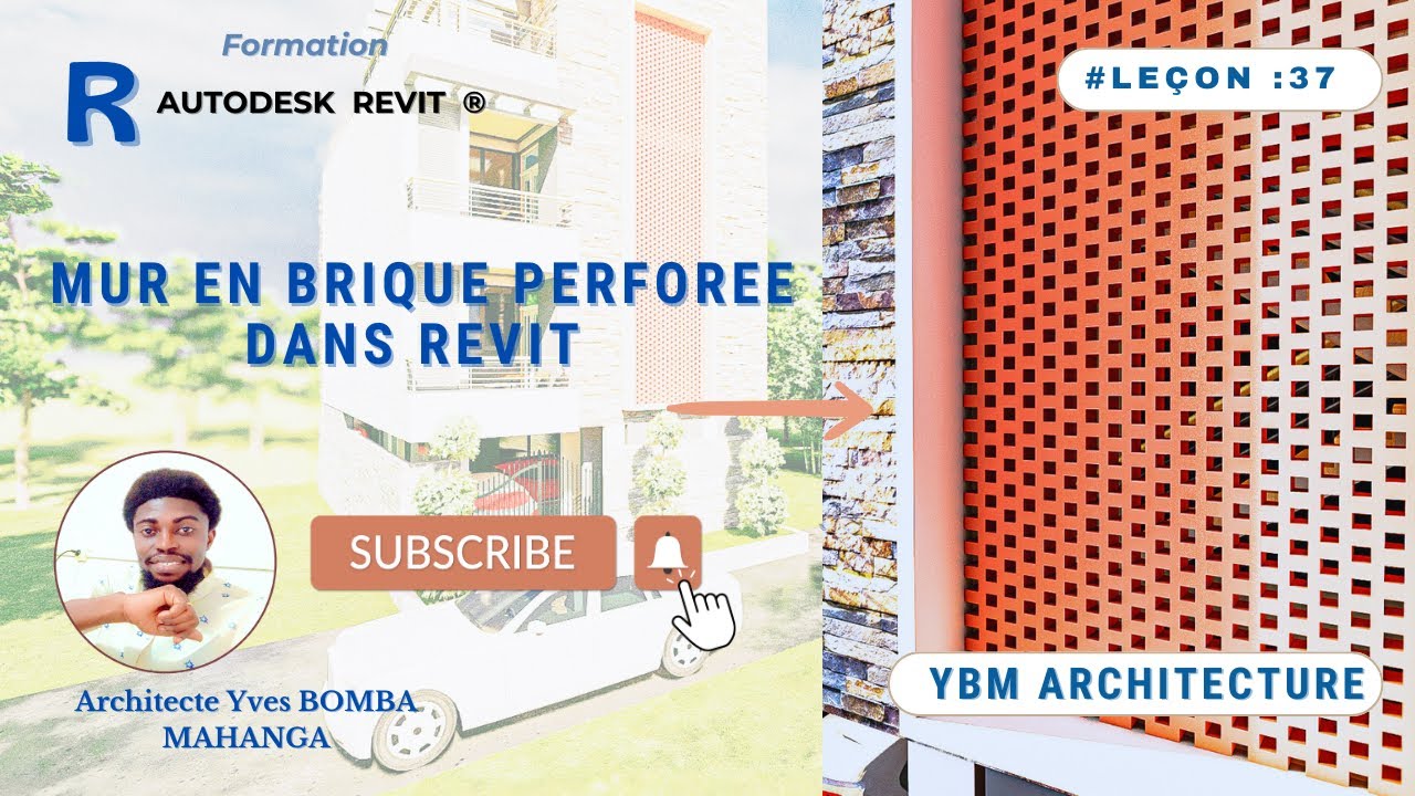 Leçon 37 : MUR EN BRIQUE PERFOREE DANS REVIT - YouTube