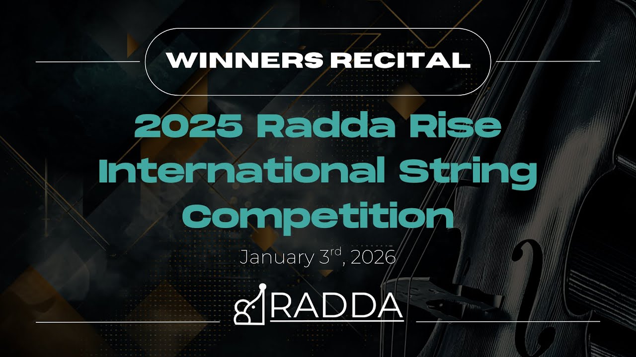 Winners Recital - 2025 Radda Rise International String Competition ...